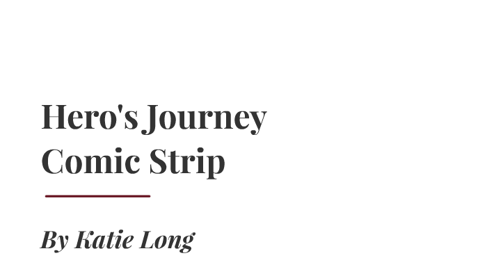 Hero's Journey Comic Strip by Katie Long on Prezi