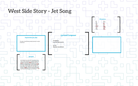 West Side Story - Jet Song by Matt DeFelice on Prezi