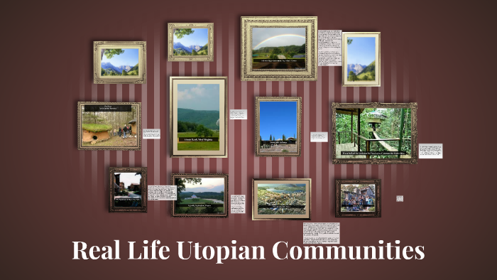 Real Life Utopian Communities by A V on Prezi