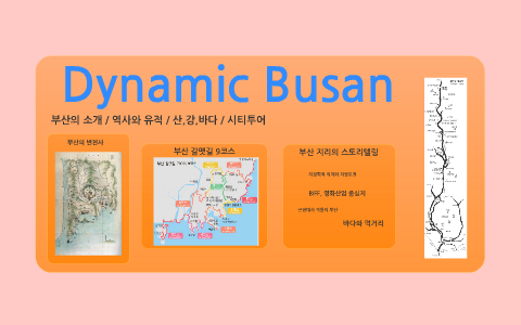 Dynamic Busan by hoijung choi on Prezi