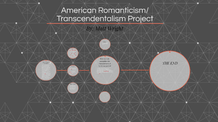 American Romanticism/Transcendentalism Project by Matt Wright on Prezi