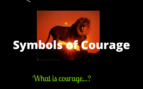 Symbols of Courage by Clayton Shreve on Prezi