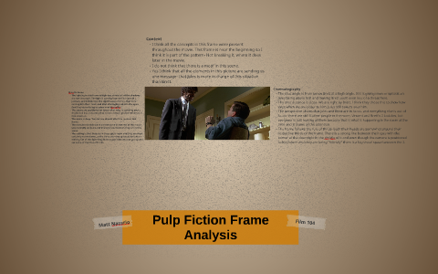 Pulp Fiction Frame Analysis by Matthew Nazario on Prezi