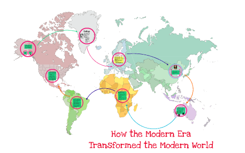How the Modern Era Transformed the Modern World by Caroline Staublin on ...