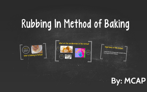 Rubbing In Method of Baking by HK Miyaka on Prezi
