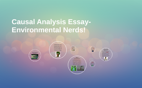 Causal Analysis Essay by Ellen Wilson on Prezi