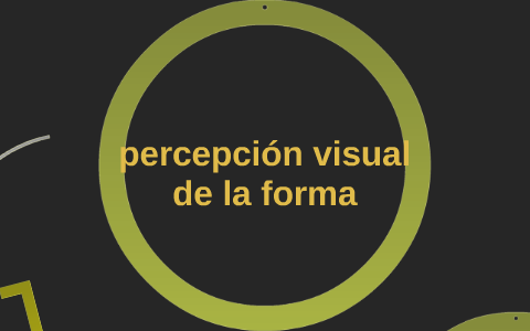 percepción visual de la forma by Christian Matajira on Prezi