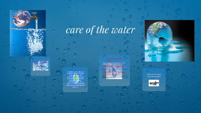 care of the water by on Prezi