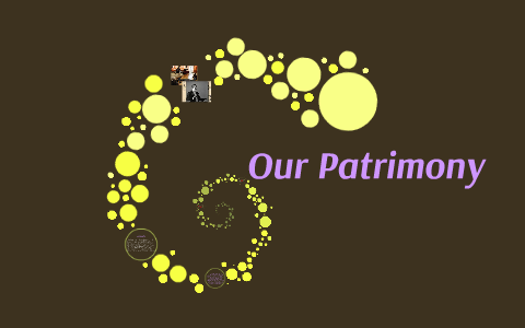 Our Patrimony by on Prezi
