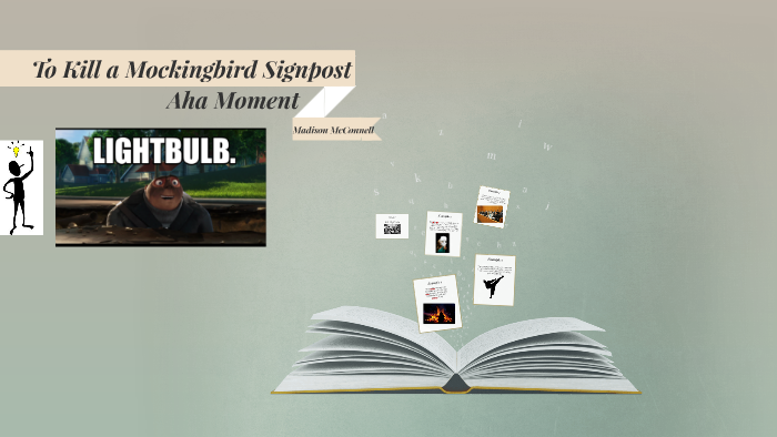 To Kill a Mockingbird Signpost by Madison McConnell on Prezi