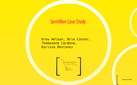 Sentillion Case Study by Karissa Montanez on Prezi