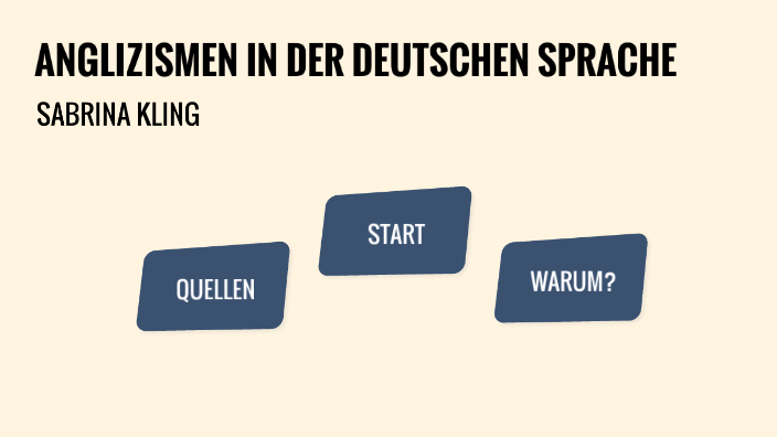ANGLIZISMEN IN DER DEUTSCHEN SPRACHE by Sabrina Kling on Prezi