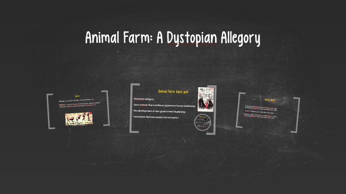 Animal Farm: A Dystopian Allegory by Kelly Schucker on Prezi