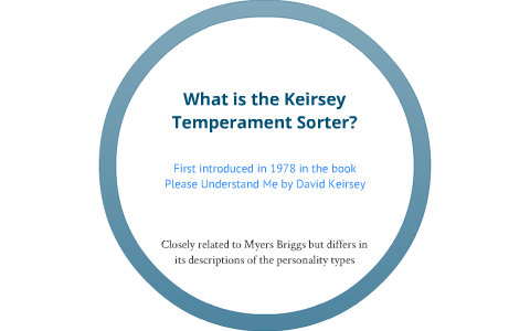 Keirsey Temperament Sorter by Steve Winnipeg on Prezi