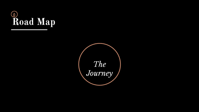 Road Map by Christian Chesson on Prezi