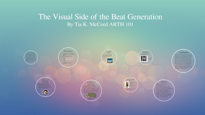The Visual Side of the Beat Generation by Tia M on Prezi
