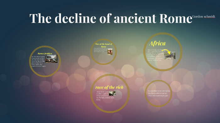The dicline of ancient by cvstudent cvstudent on Prezi