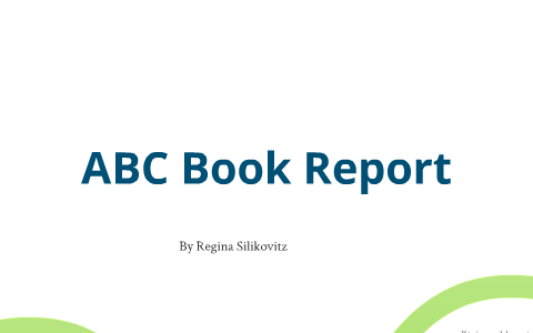 ABC Book Report by Regina Silikovitz on Prezi