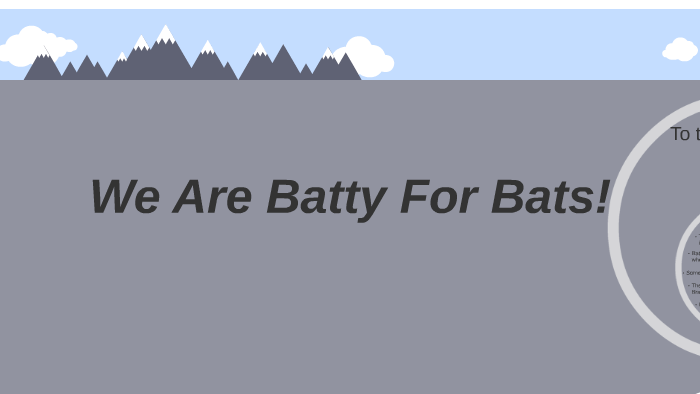 Batty about Bats by Cherie Em Olson on Prezi
