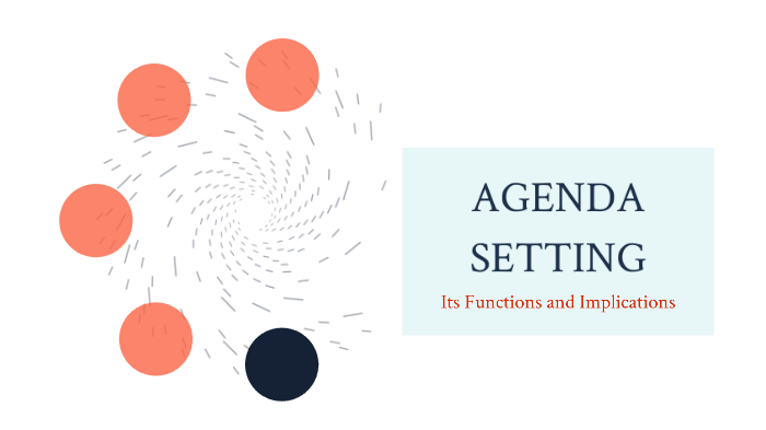 Agenda setting functions of Media and the Implications by Sneha Mathai ...