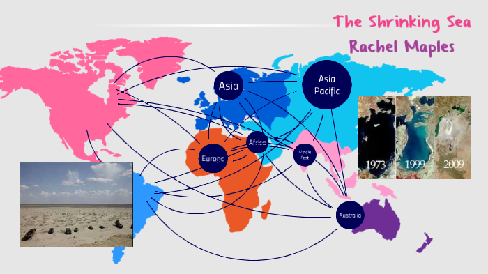 the shrinking of a sea by Rachel Maples on Prezi