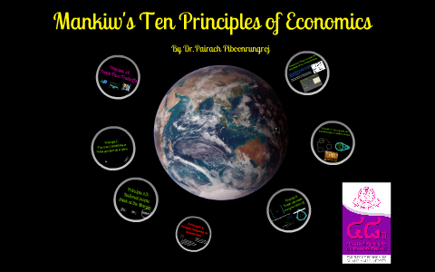 Mankiw's Ten Basic Principles of Economics by Pairach Piboonrungroj on ...