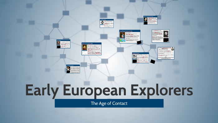 Early European Explorers by E J on Prezi