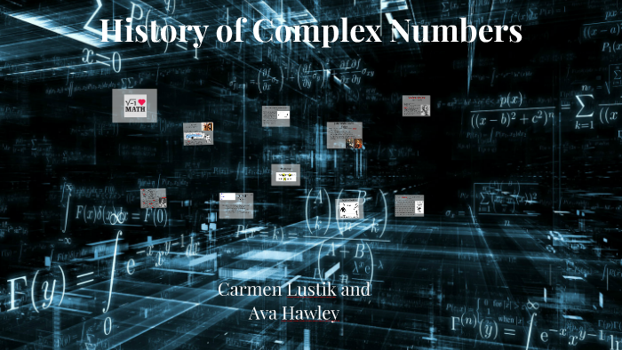 The History of Complex Numbers by Ava Hawley