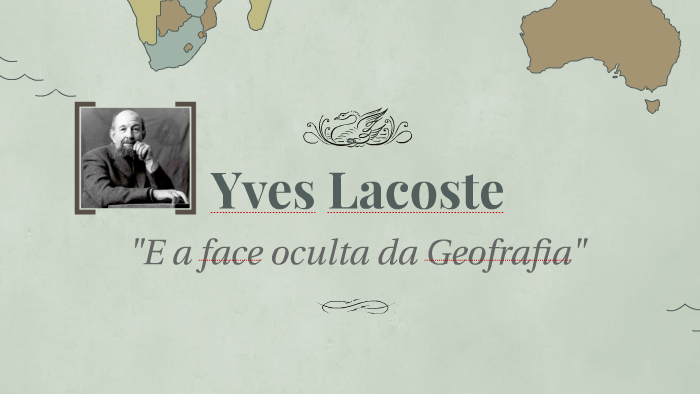 Yves Lacoste by Luc França on Prezi
