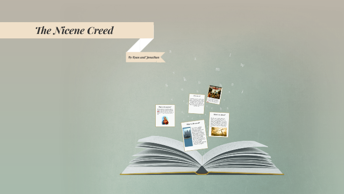 The Nicene Creed by Ryan Economou on Prezi