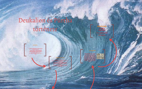 Deukalion és Pürrha története by Tar Zoltán on Prezi