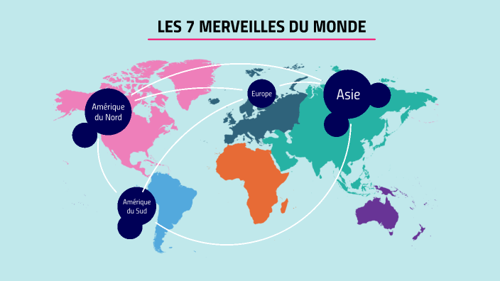 Les 7 merveilles du monde by Meghan Boudreau on Prezi