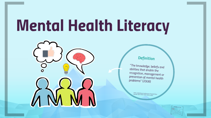 Mental Health Literacy by Nicole K on Prezi