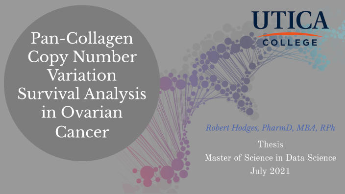 Pan-Collagen Gene Survival Analysis in Ovarian Cancer by Robert Hodges ...