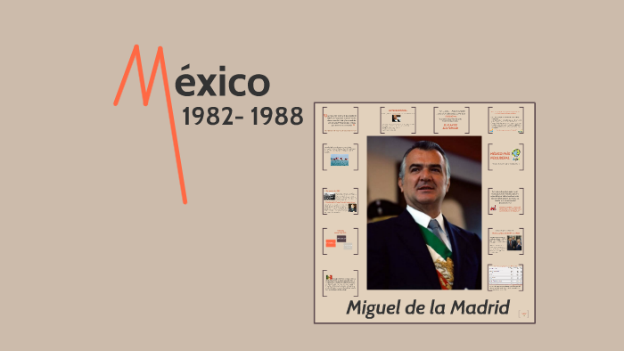 MÉXICO 1982-1986 by on Prezi