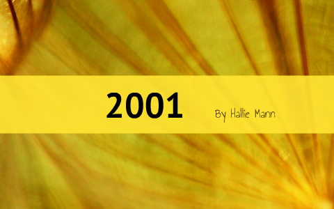 2001 Events by Hallie Mann on Prezi