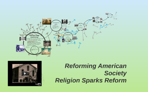Reforming American Society by Shi J on Prezi
