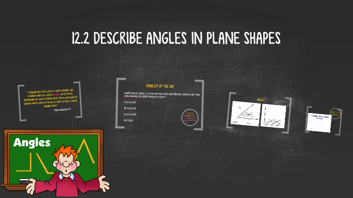 12.2 DESCRIBE ANGLES IN PLANE SHAPES by VERONICA CASTILLO on Prezi