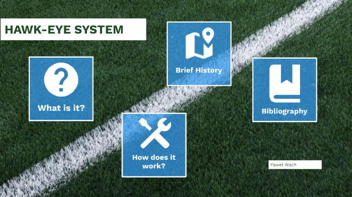 Hawk-eye system by Paweł Wach on Prezi