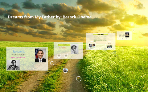 Dreams from My Father: Chapter 5 by Jennifer Wagner on Prezi
