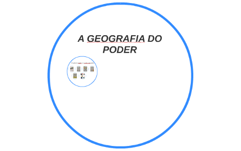 A GEOGRAFIA DO PODER by rafael souza on Prezi