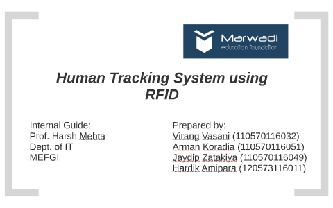 Human Tracking System using RFID by virang vasani on Prezi