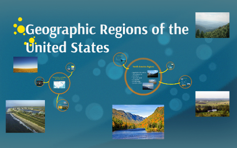 Geographic Regions of the United States by Charles Nava on Prezi