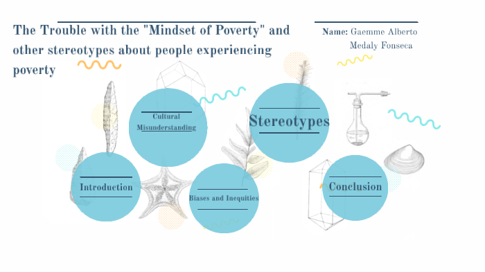 The Trouble with the "Mindset of Poverty" and Other Stereotypes about ...