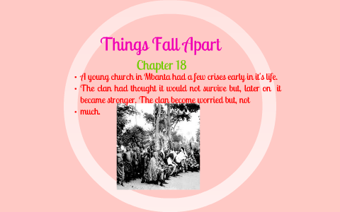 chapter 18 Things Fall Apart by kayla fuller on Prezi