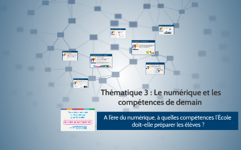 Thématique 3 : Le numérique et les compétences de demain by jean-marc ...