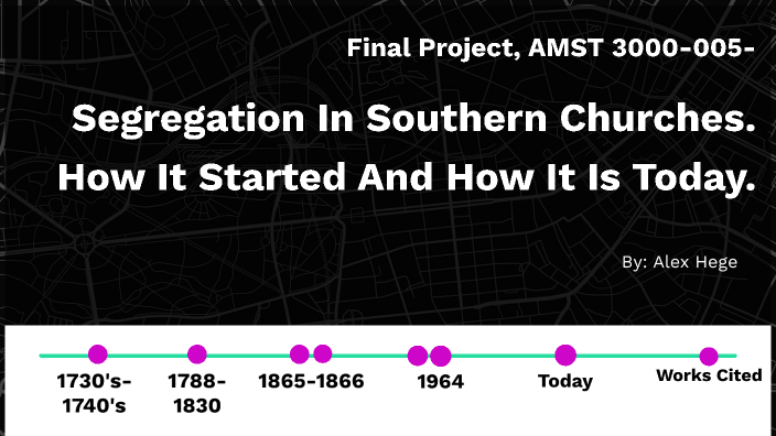 Segregation In Southern Church by Alexander Hege on Prezi
