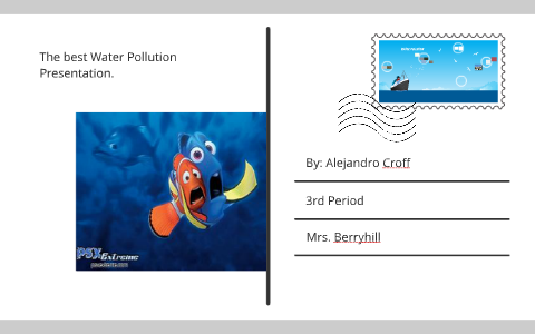 Water Pollution by Alejandro Croff on Prezi