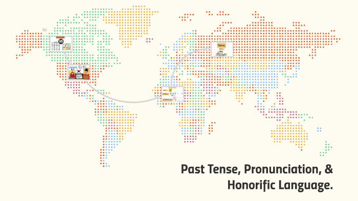 Past Tense, Pronunciation, & Honorific Language. by DEU Conversation on ...