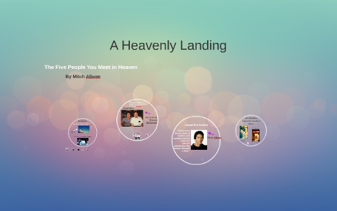 The Five People You Meet in Heaven by Michelle S on Prezi